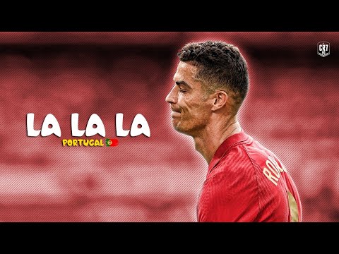 Cristiano Ronaldo ● Shakira   La La La   Skills & Goals - Portugal - HD