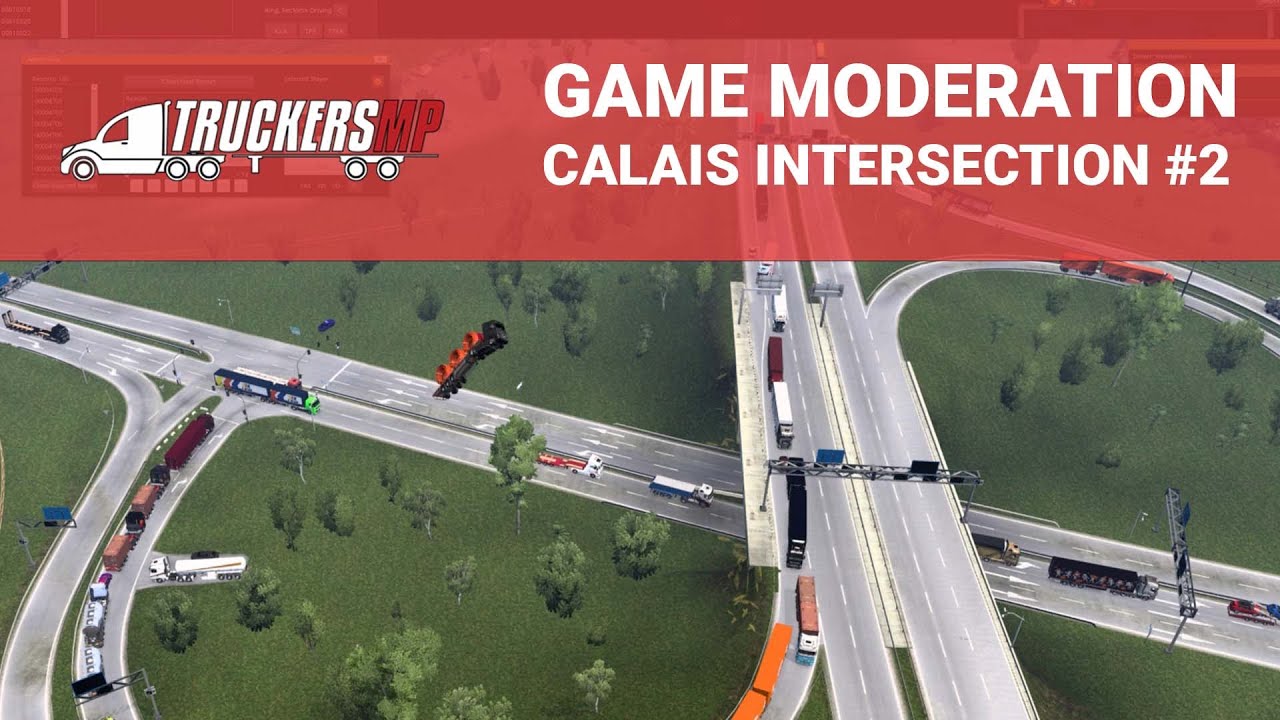 TruckersMP Game Moderation | Calais intersection #2 - YouTube