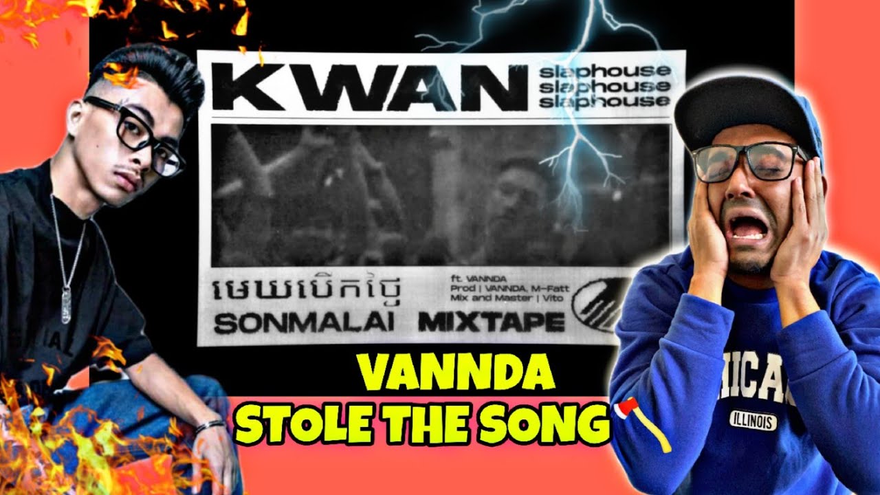 Kwan ft. VANNDA - មេឃបើកថ្ងៃ REACTION🔥 - YouTube