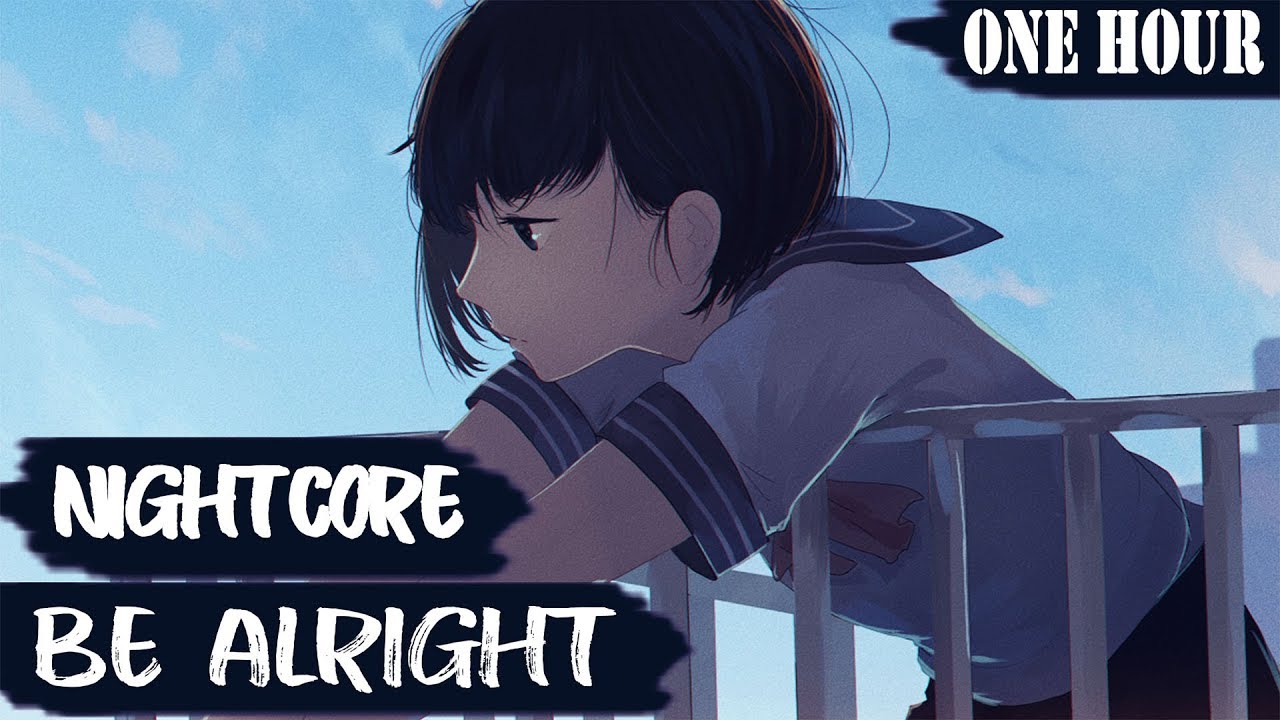 【Nightcore】→ Be Alright (Female Version)|| Lyrics [1 HOUR] - YouTube