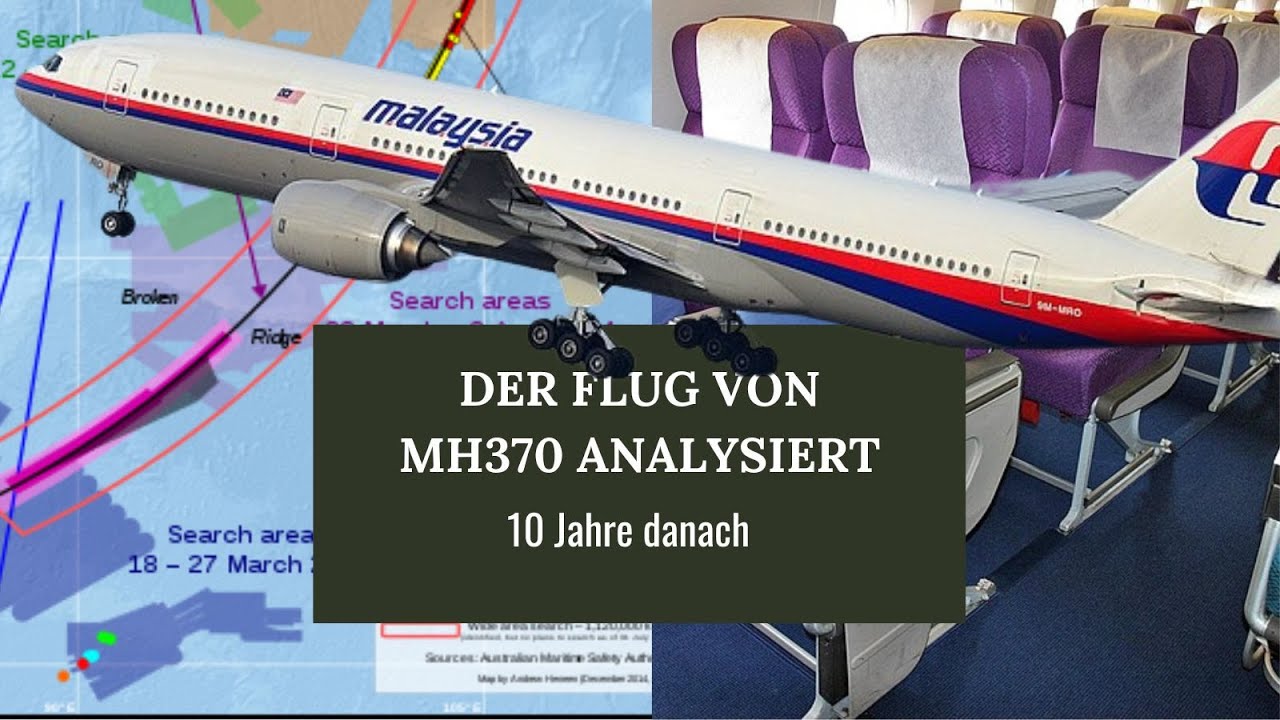 Der Flug von MH370 analysiert - 10 Jahre danach - YouTube