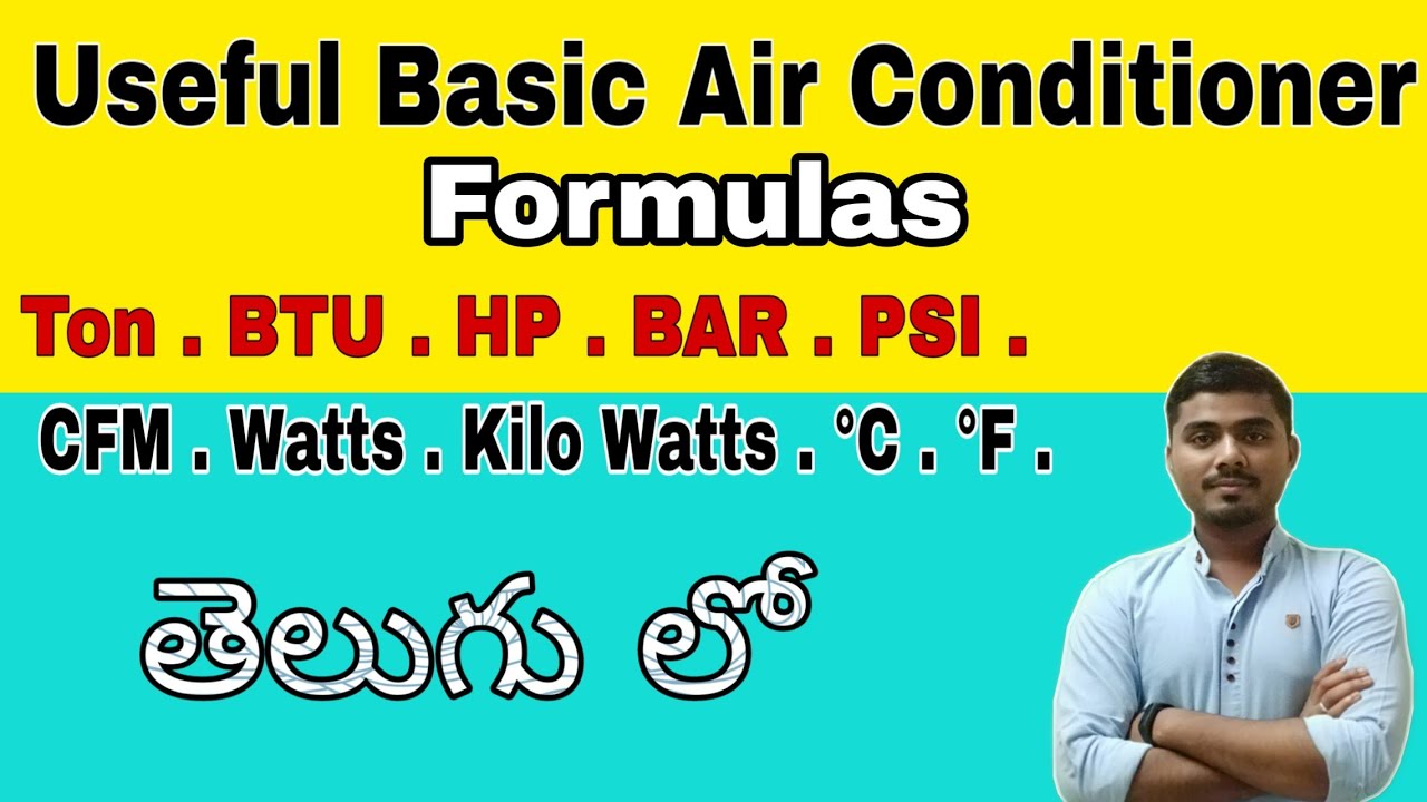 Useful Basic Air Conditioner Formulas in Telugu | Ton BTU HP PSI CFM.. - YouTube