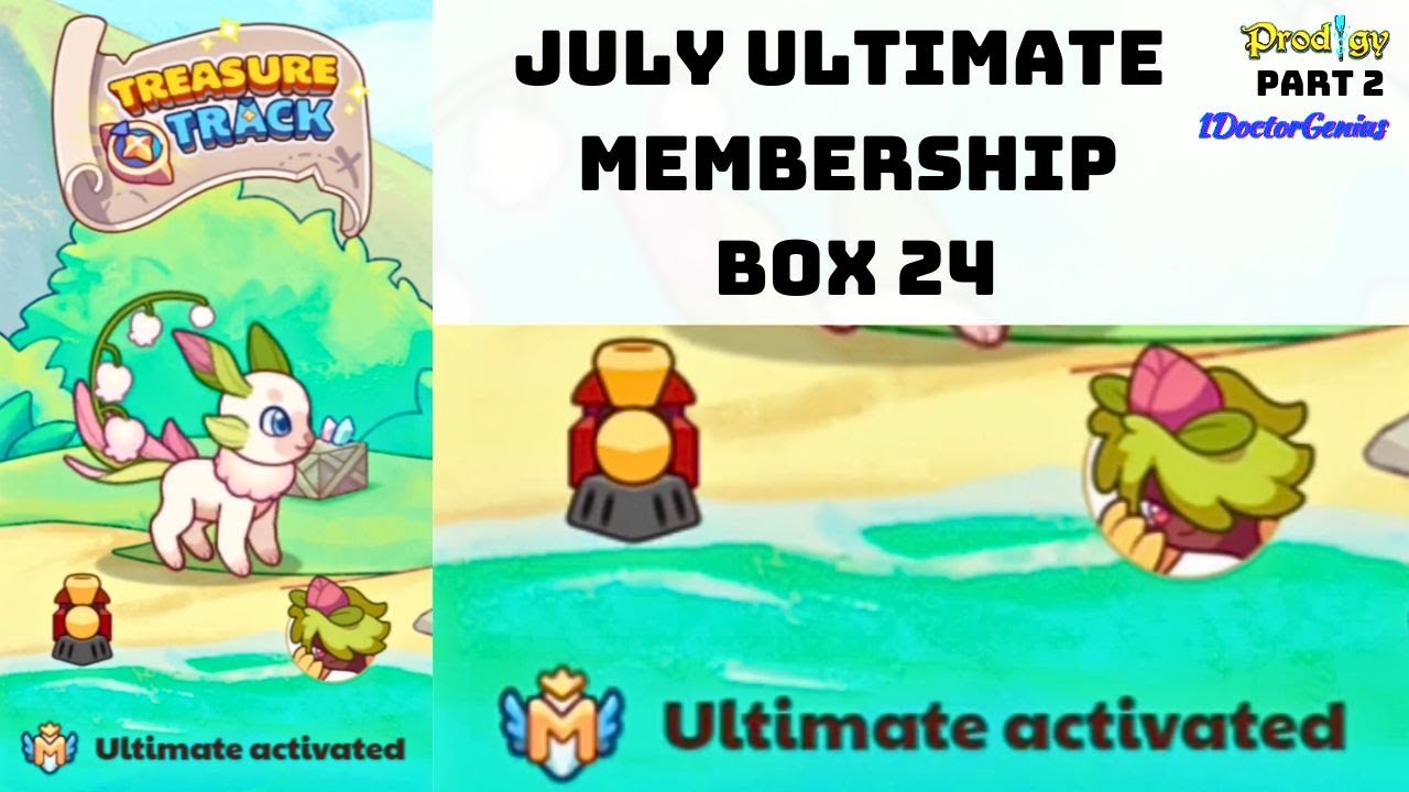 PART 2 : "Ultimate Membership" July 24 & Membership July 24 : Prodigy ...
