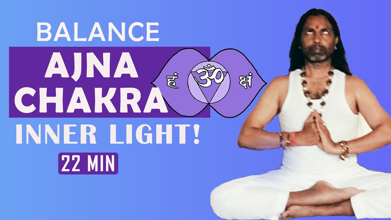 Find inner guidance & light with ajna chakra balance through mantra and ...