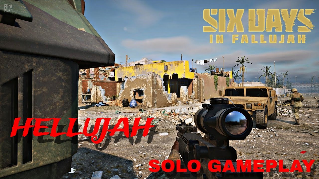 Six Days In Fallujah | 12 Minutes Of Hellujah Solo Gameplay - YouTube