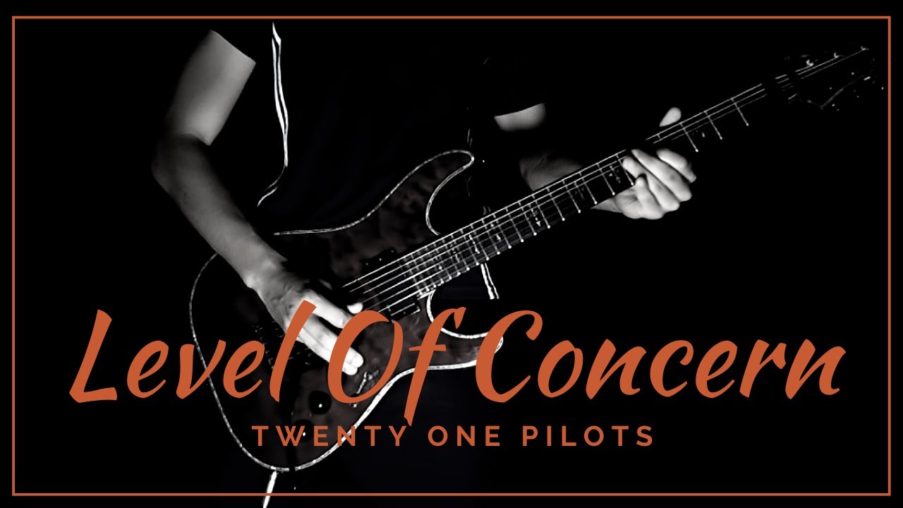 Level Of Concern - (Twenty One Pilots) Guitar Cover - YouTube