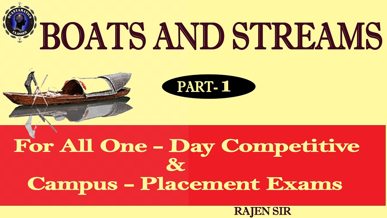 Q18.1 Boats & Stream (Introduction) || Relative speed - YouTube