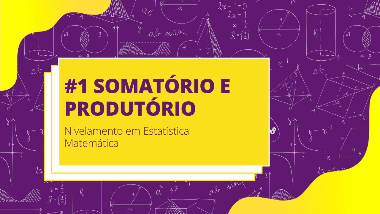 #1 Somatório e Produtório - YouTube