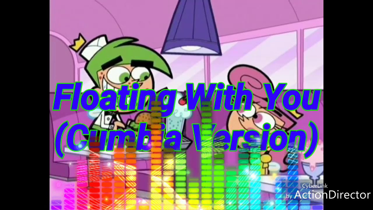 Cosmo and Wanda; Floating With You (Cumbia Version) 2019 - YouTube