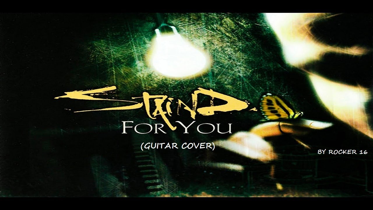 Staind - For You (Guitar Cover) By Rocker 16 - YouTube