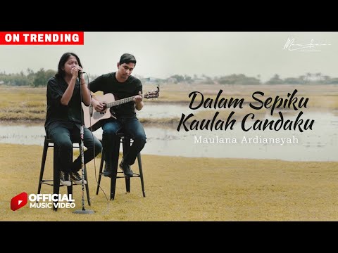 Maulana Ardiansyah - Cintaku | Dalam Sepiku Kaulah Candaku (Official Acoustic Version)