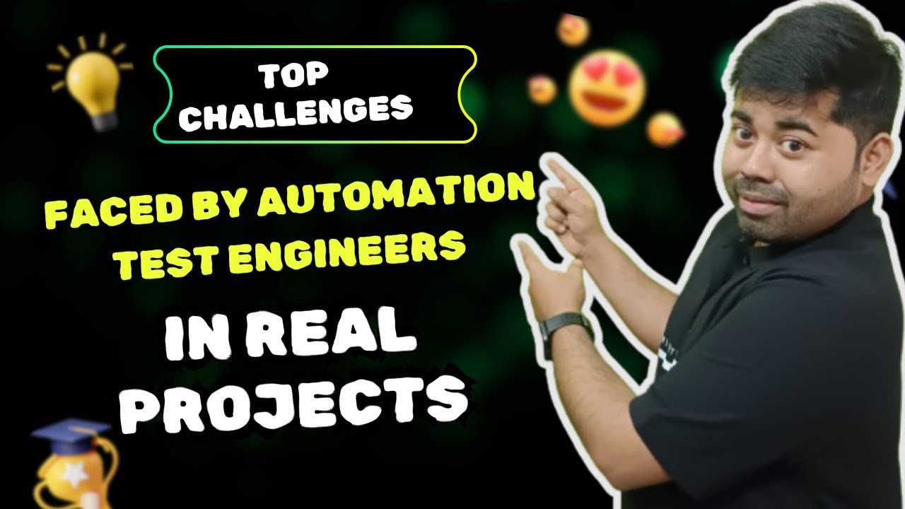 Top Challenges Faced by Automation Test Engineers in Real Projects ...