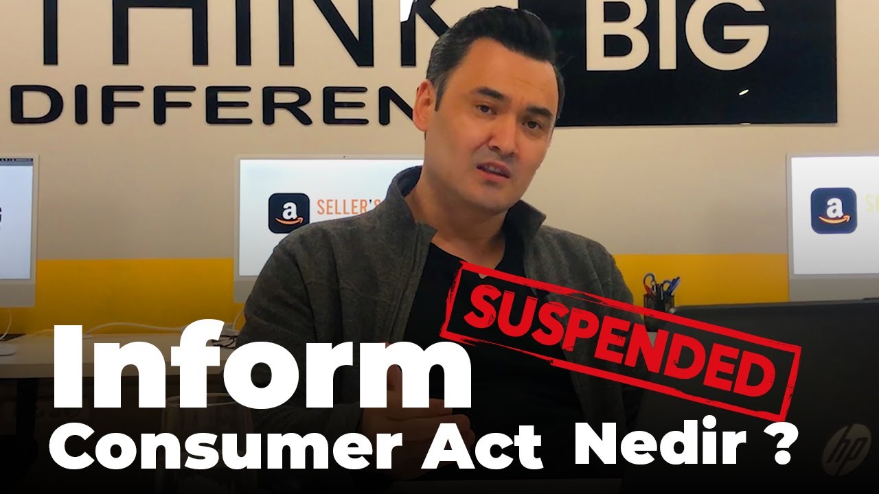 Amazon'dan Yeni Satıcılara, Yeni Uygulama - Inform Consumer Act Nedir ...