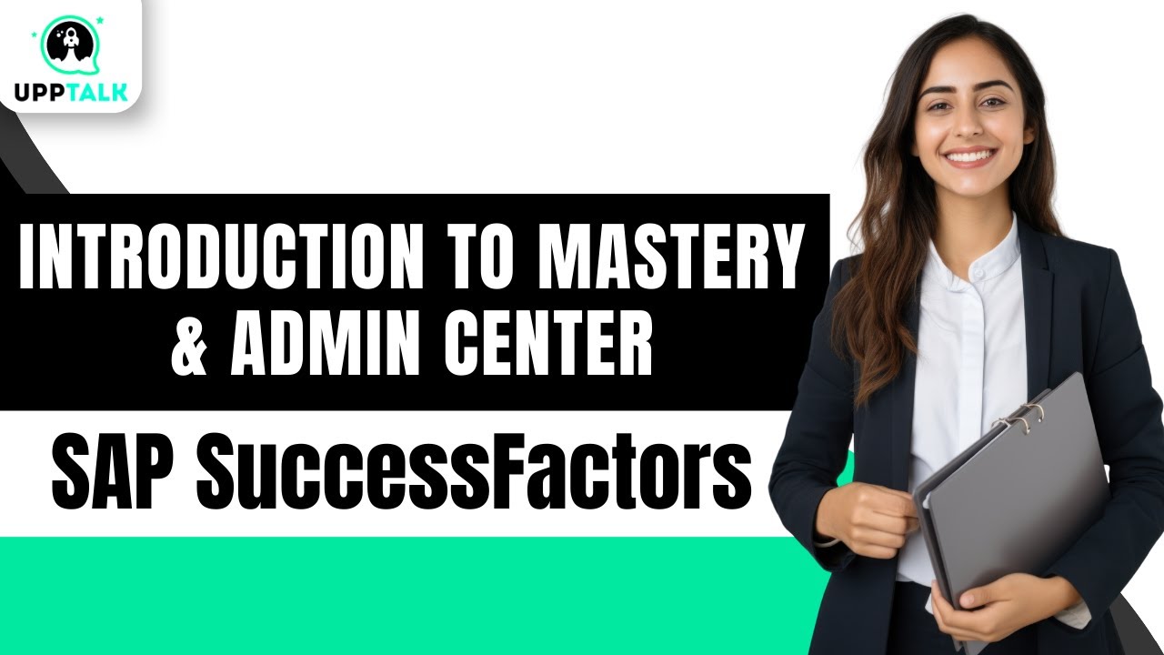 SuccessFactors Admin Center | Introduction to Mastery | SAP ...