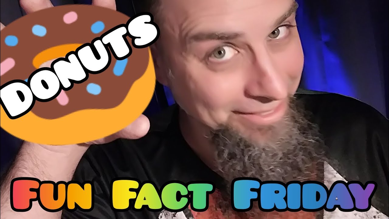 Donuts / FUN FACT FRIDAY - YouTube