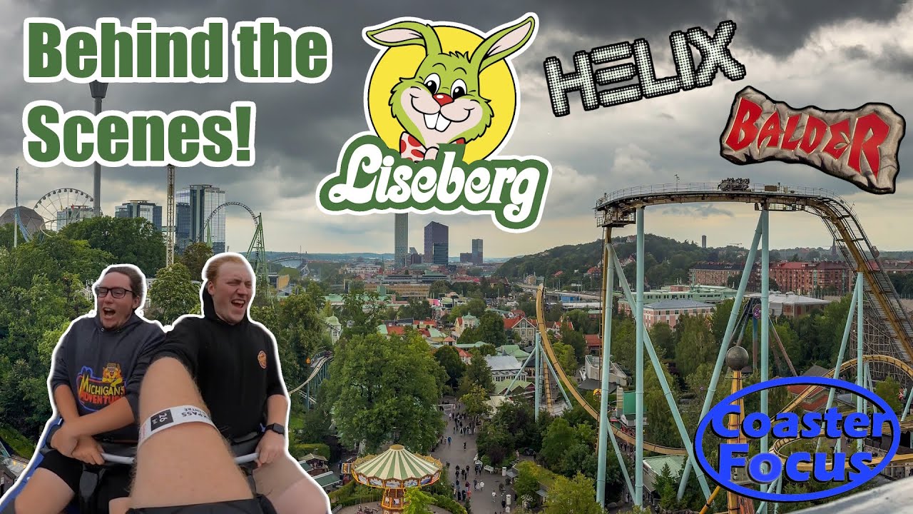 Behind the Scenes at LISEBERG! Balder, Helix, and Lisebergbanan Op ...