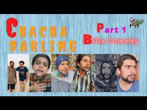 Chacha Darling Part 1 || Billa Mor Comedy Video 2022 || By - Comady Pag ...