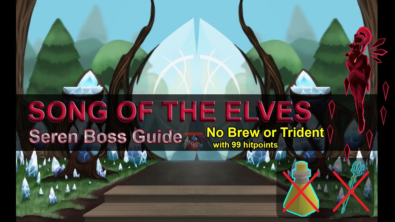 [SOTE] Consistent Fragment of Seren Guide (99Hp, No Brew or Trident ...
