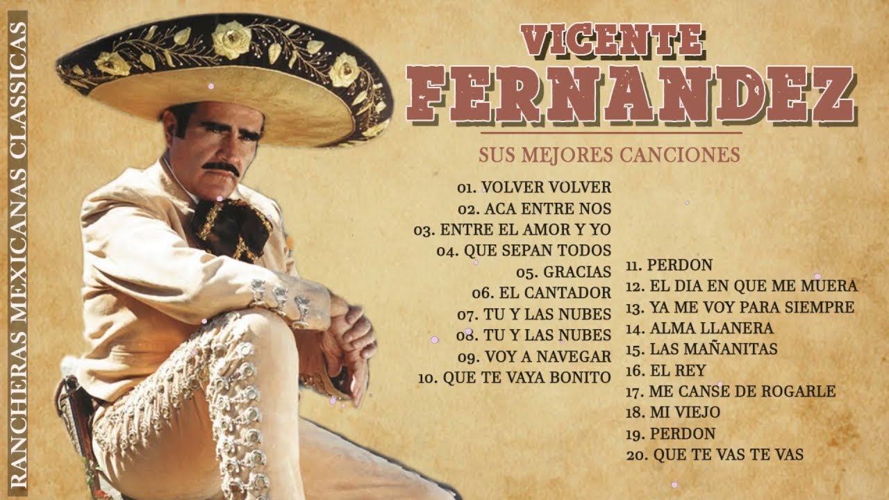 Vicente Fernández rancheras romanticas - Los Mejores Rancheros Mix de ...