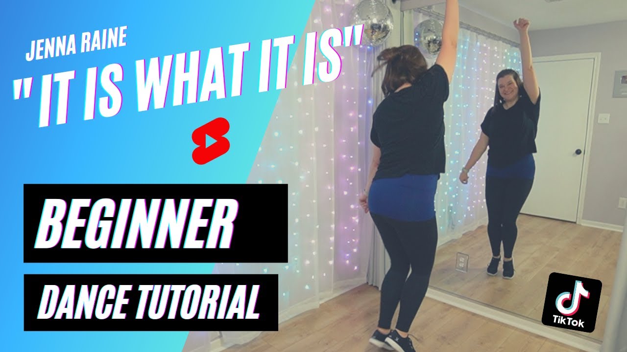 BEGINNER DANCE TUTORIAL | "It Is What It Is" - Jenna Raine | Step-by ...