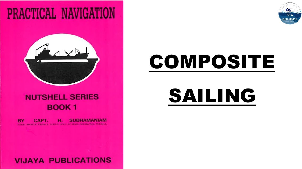 Composite sailing || Practical Navigation || Function 1 || 2nd Mate ...