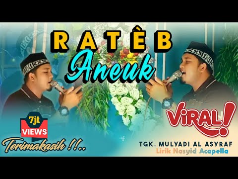 RATEB AYON ANEUK | 1 JT VIEW 🎤 TGK MULYADI AL ASYRAF - Paling Merdu Terbaru 2021 #aceh