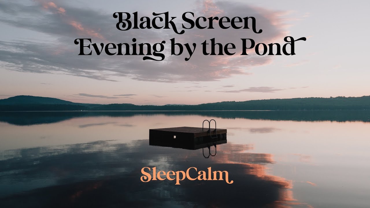 5 Hours of Soothing Nighttime Pond Noises for Deep Relaxation and ...