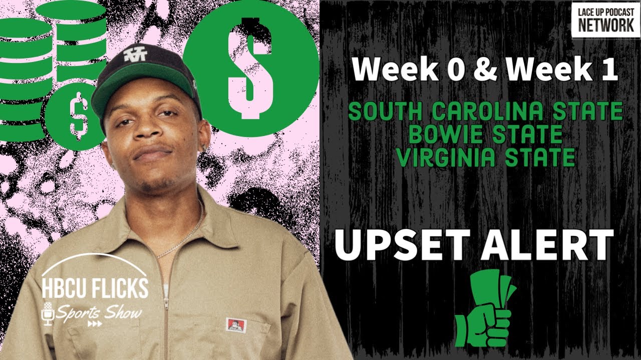 WEEK 0 and WEEK 1 - Upset Alert (HBCUs) - YouTube