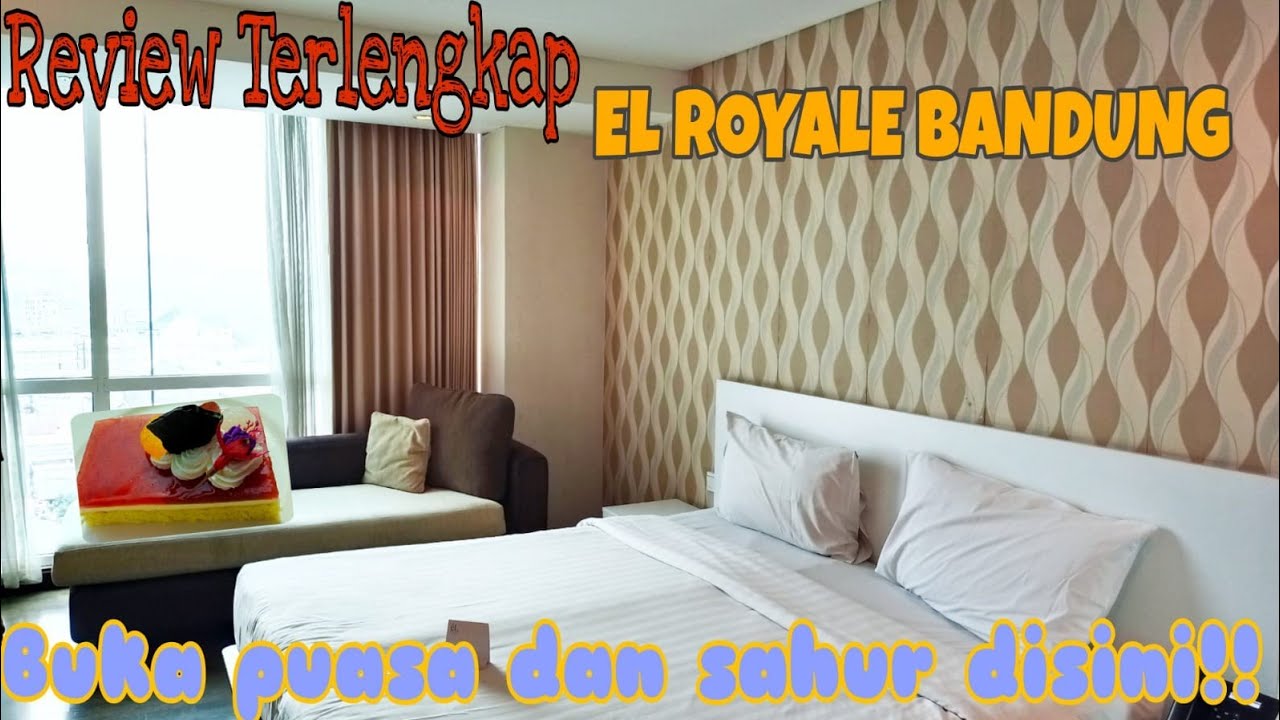 REVIEW LENGKAP EL ROYALE BANDUNG || CONDOTEL STUDIO KING - YouTube