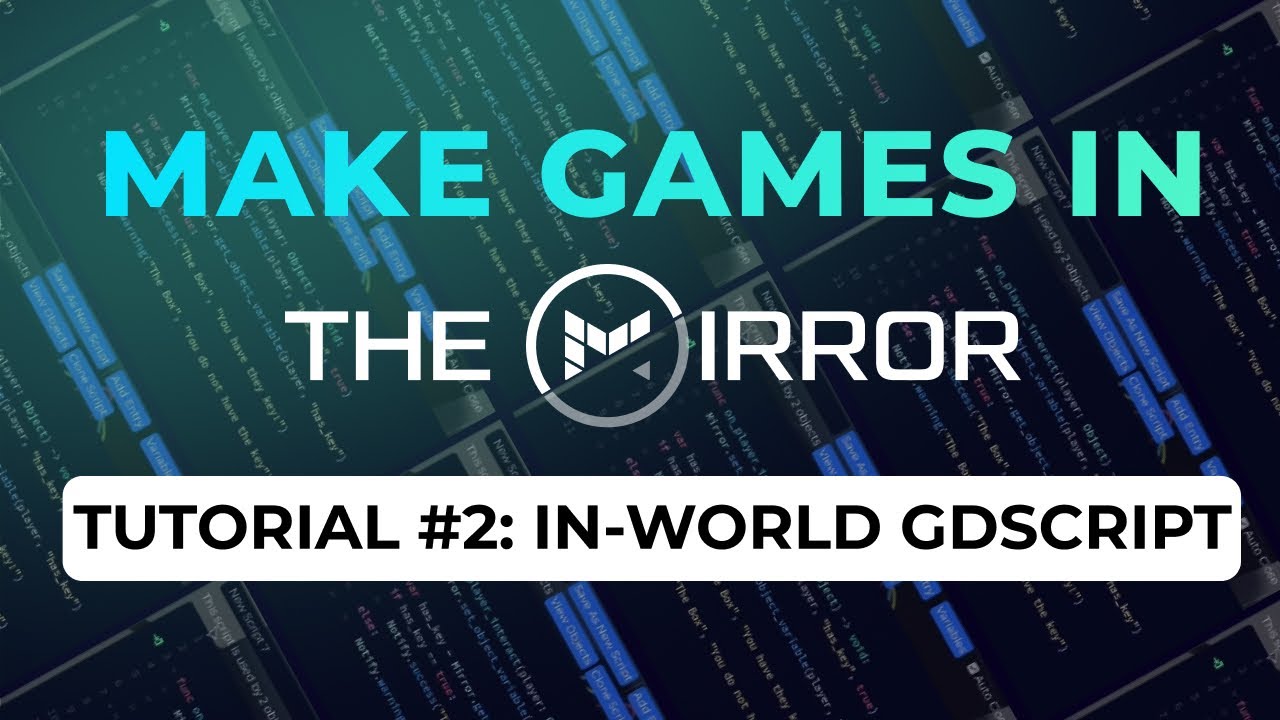 Mirror Classic | Make Games in The Mirror #2: In-World GDScript! - YouTube