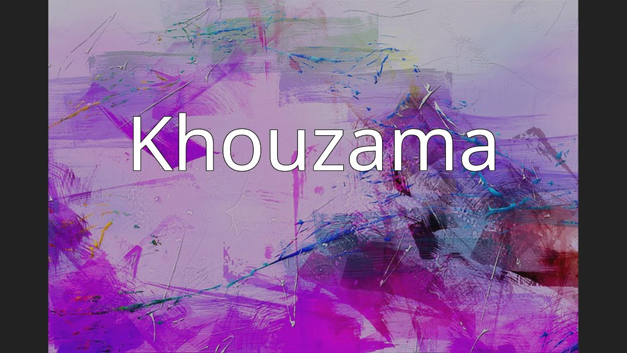 Khouzama - YouTube