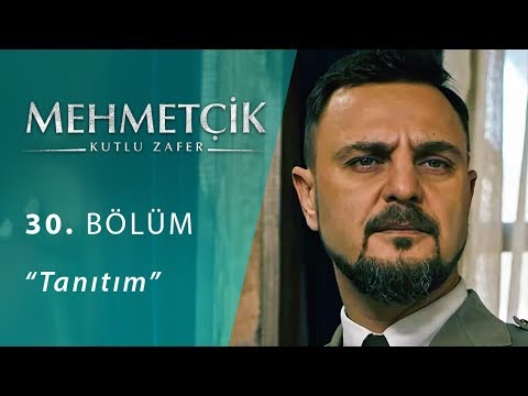 Mehmetçik Kutlu Zafer 30. Bölüm Fragman