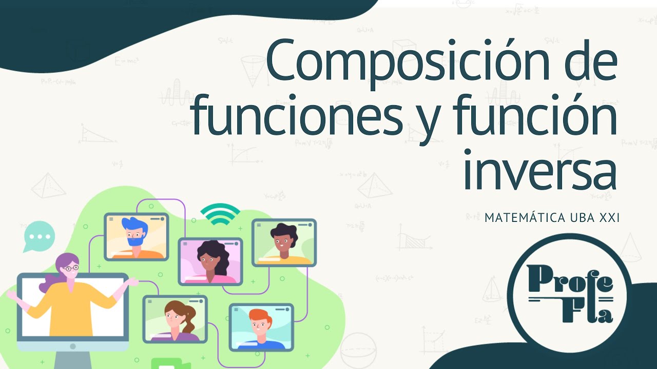 Composición de funciones y función inversa - Matematica UBA XXI - YouTube