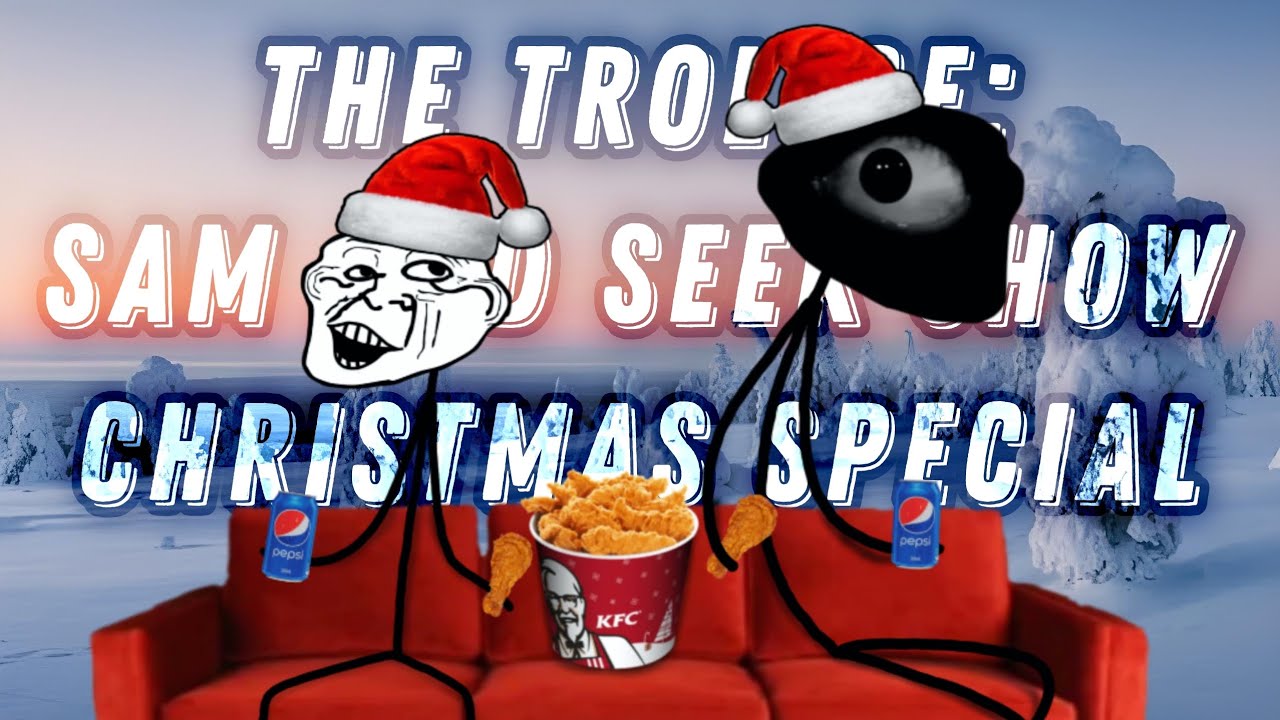 The Trollge: Sam and Seek show (Christmas special) - YouTube