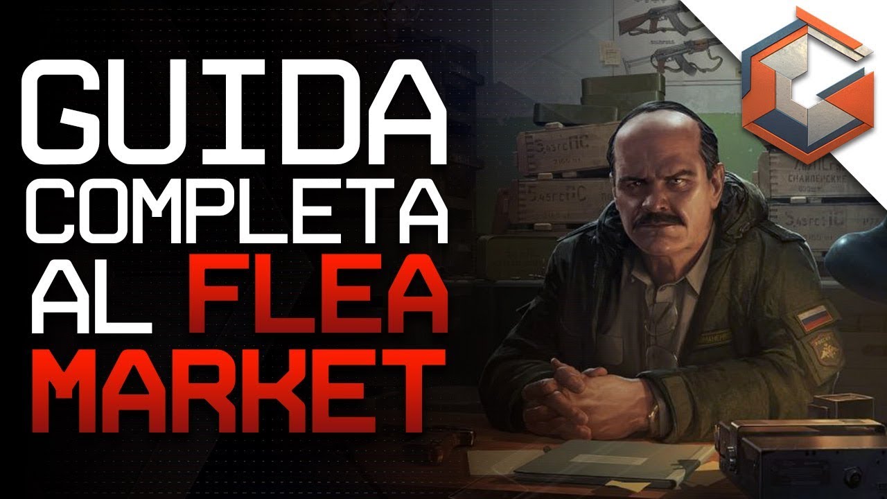 Guida COMPLETA al FLEA MARKET | Escape From Tarkov - YouTube
