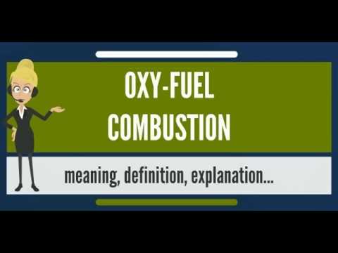 What is OXY-FUEL COMBUSTION? What does OXY-FUEL COMBUSTION mean? - YouTube