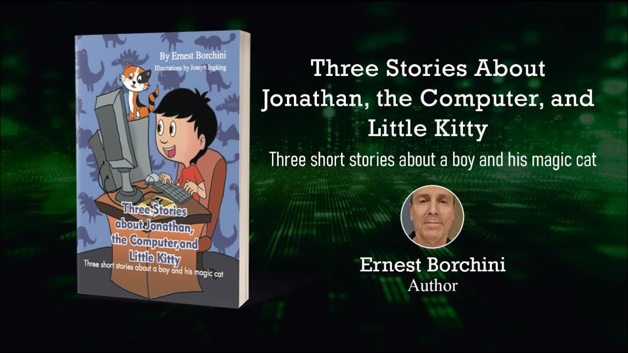 Three Stories about Jonathan, the Computer, and Little Kitty by Ernest ...