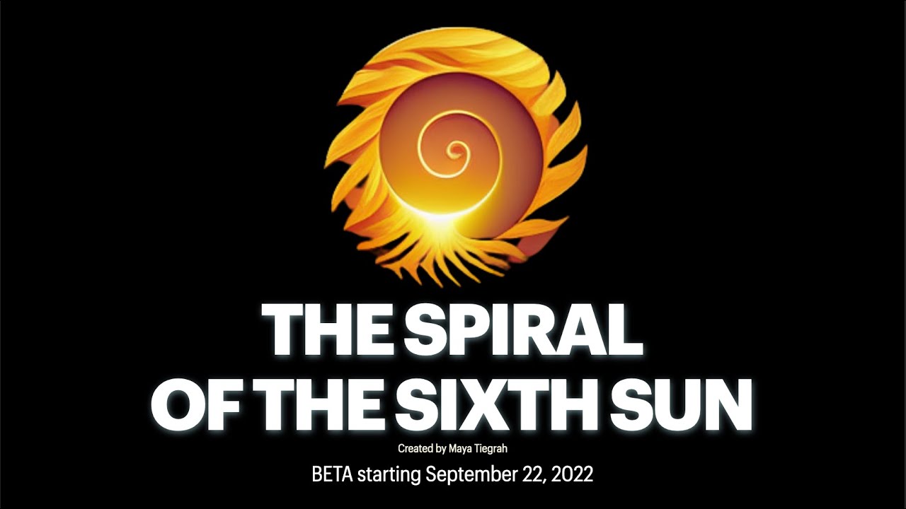 Introduction to the Spiral of the Sixth Sun - YouTube