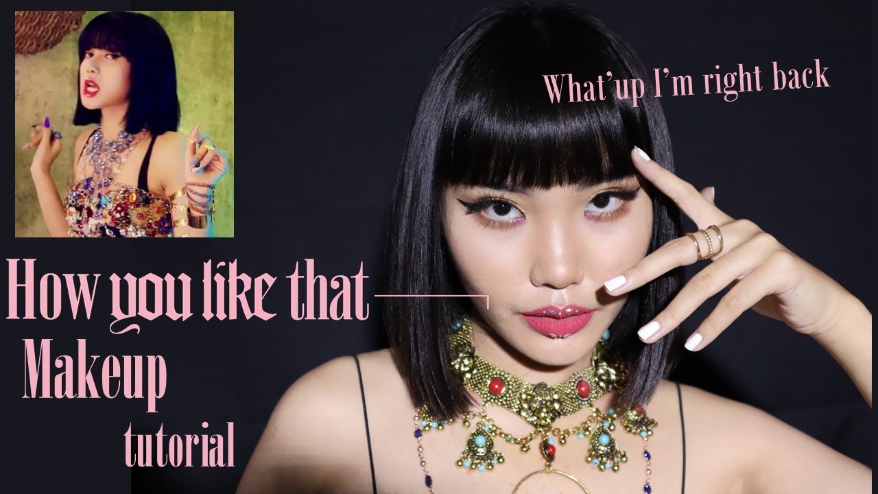 รับบทเป็น LISA HOW YOU LIKE THAT Makeup tutorial - แต่งหน้าเป็นลิซ่า ...