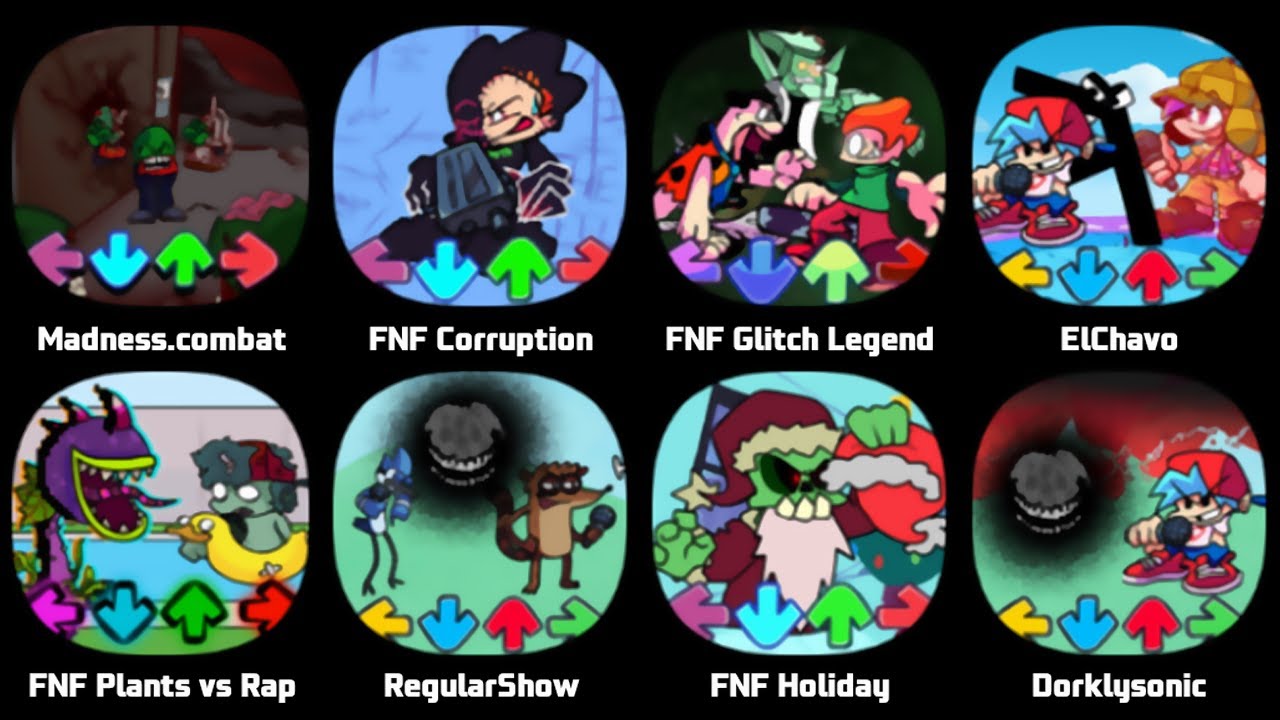 FNF Madness Combat, FNF Corruption, FNF Glitch Legend, FNF EL Chavo, FNF Plants Vs Rap Funkers ...