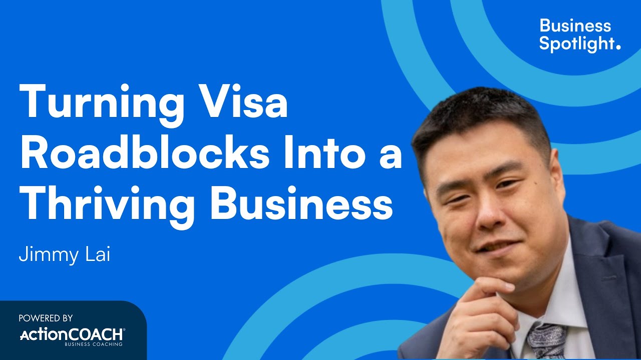 TURNING VISA ROADBLOCKS INTO A THRIVING BUSINESS | With Jimmy Lai | The ...