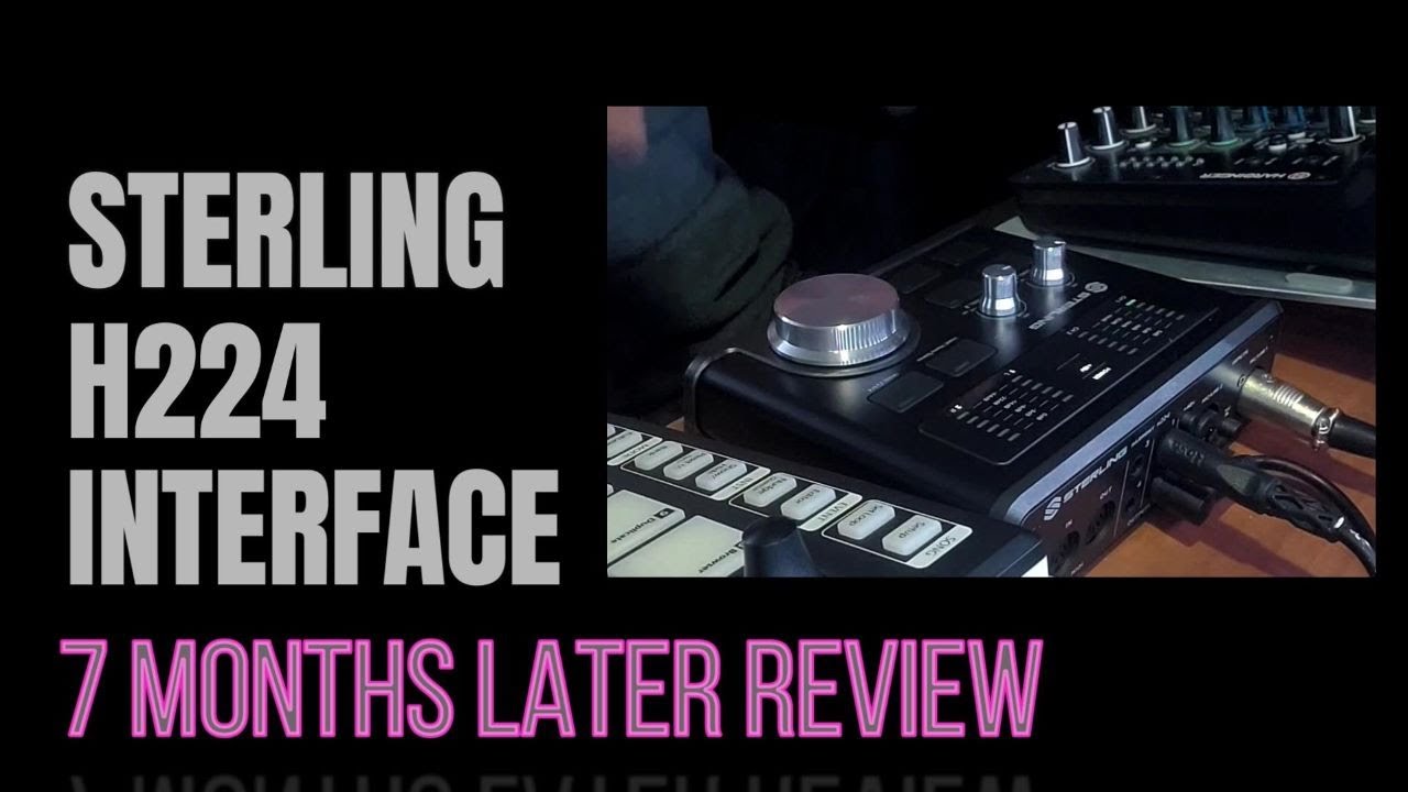 Sterling Harmony H224 Audio Interface: 7 Month Review - YouTube
