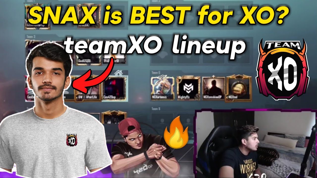 SNAX is Perfect in TEAM XO? 🇮🇳 TEAMXO Lineup | XOSnax BY@420Gaming06 ...