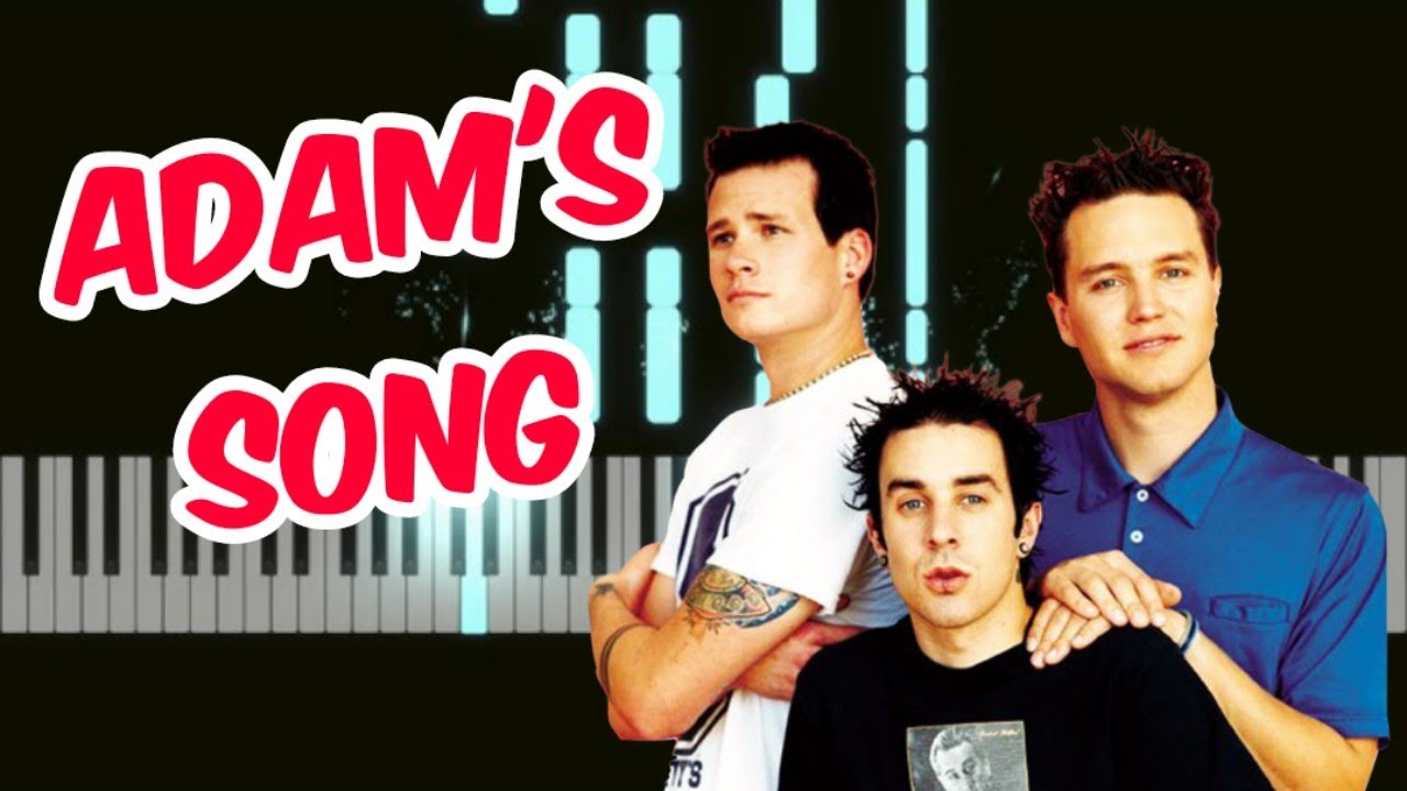 ADAM'S SONG - BLINK 182 (Piano) - YouTube