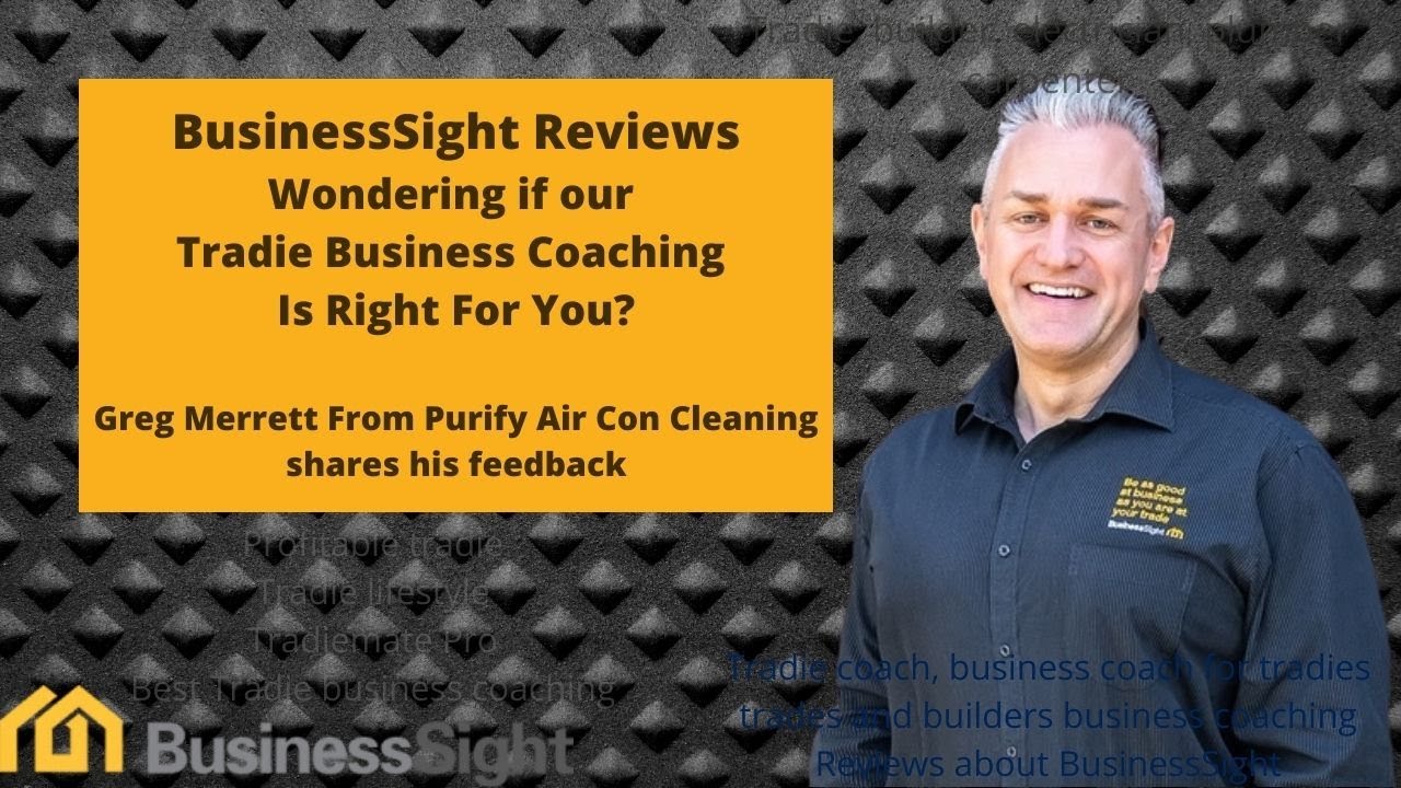 BusinessSight Reviews From Happy Client - Tradie Business Coach For ...