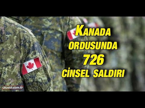 Kanada'da bir skandal daha: Ordu içinde 726 cinsel saldırı
