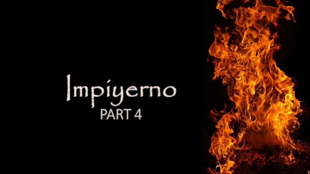 Impiyerno Part 4 - YouTube
