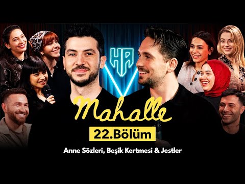 Mahalle 22. Bölüm | Hikayeden Adamlar