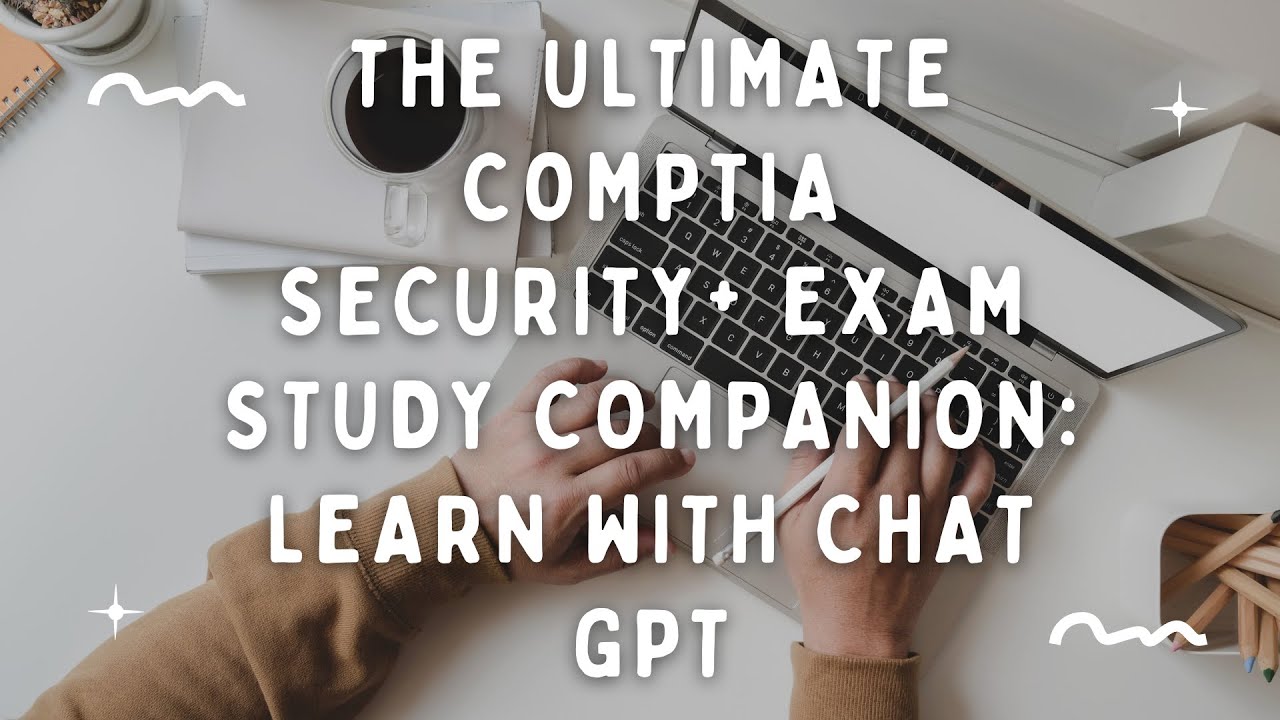 CompTIA Security+ Exam Study with Chat GPT: How to Pass on the First ...