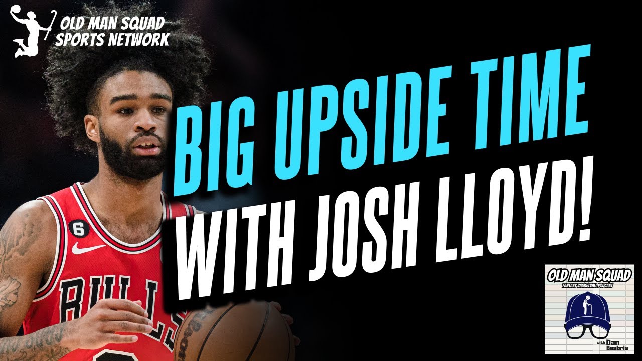 Fantasy Basketball Lesson Time: Attacking Upside with Josh Lloyd! - YouTube